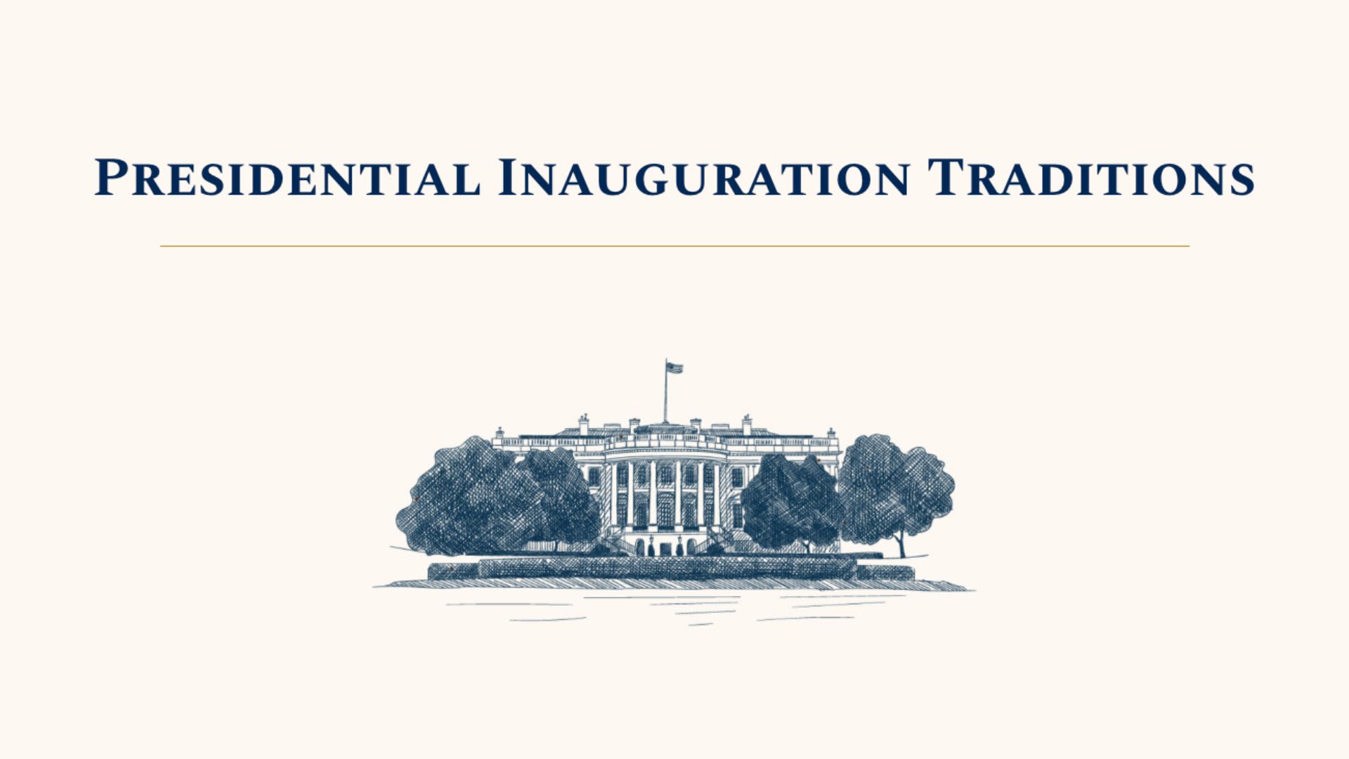 Presidential Inauguration Traditions
