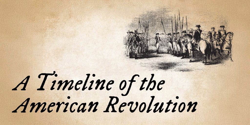 Timeline Of The American Revolution